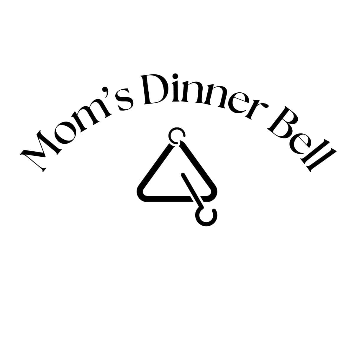 All Recipes Mom s Dinner Bell All Recipes Mom s Dinner Bell